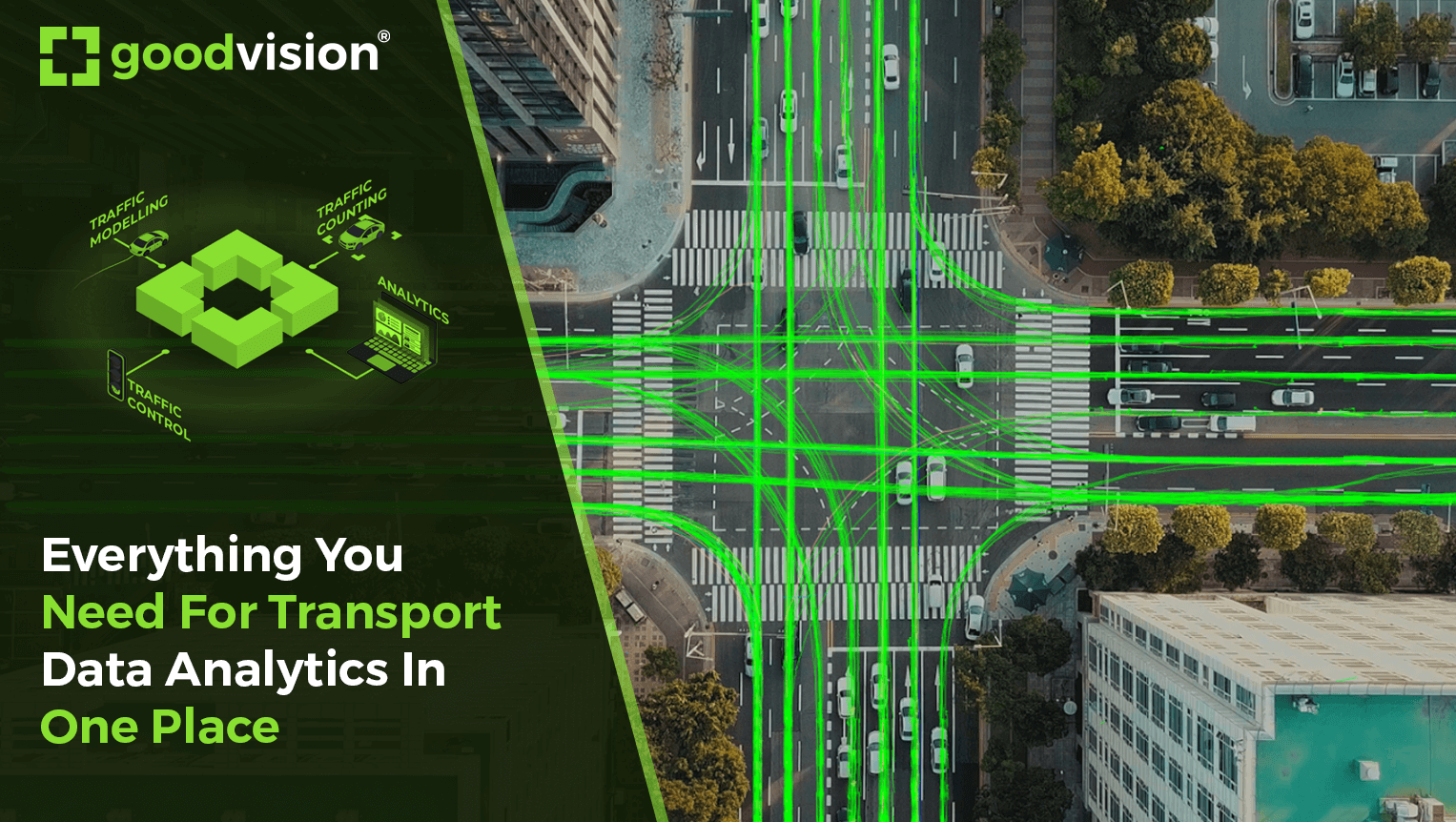 GoodVision - Smart City Traffic Analysis for Traffic Modellers and ...